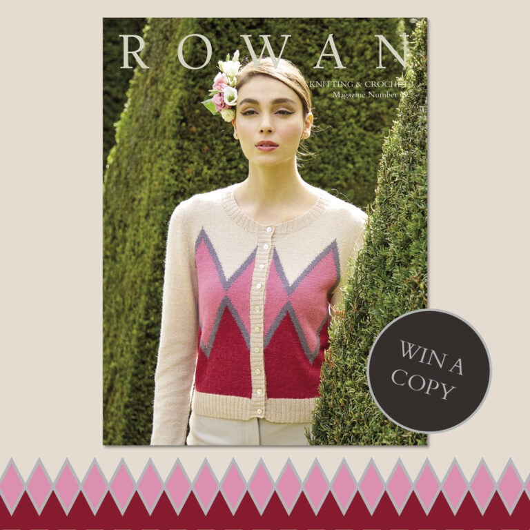 Knitting Magazine Win a copy of Rowan Magazine 69 - Knitting Magazine